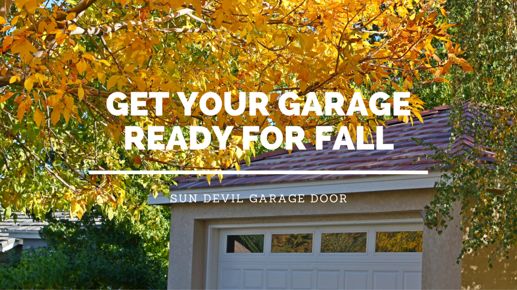 Get Your Garage Ready for Fall - Sun Devil Garage Door