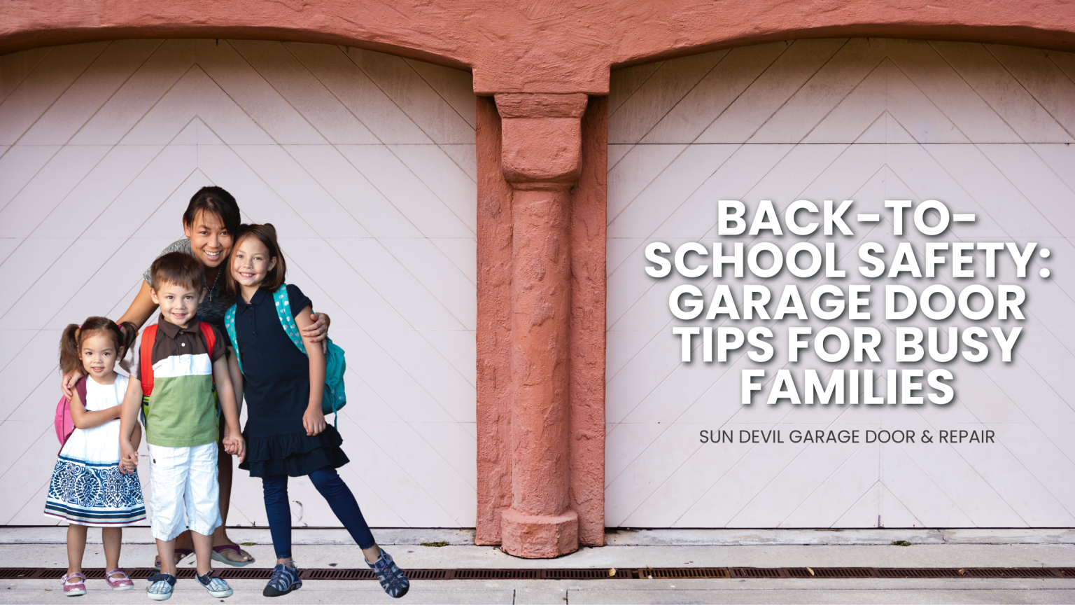 Back-to-School Safety: Garage Door Tips for Busy Families - Sun Devil ...